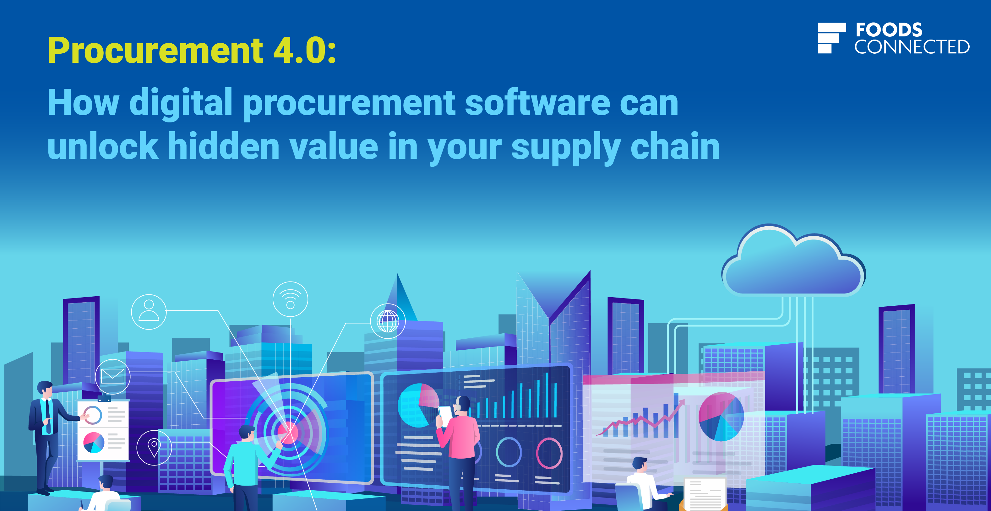 Procurement 4.0: How digital procurement software can unlock value