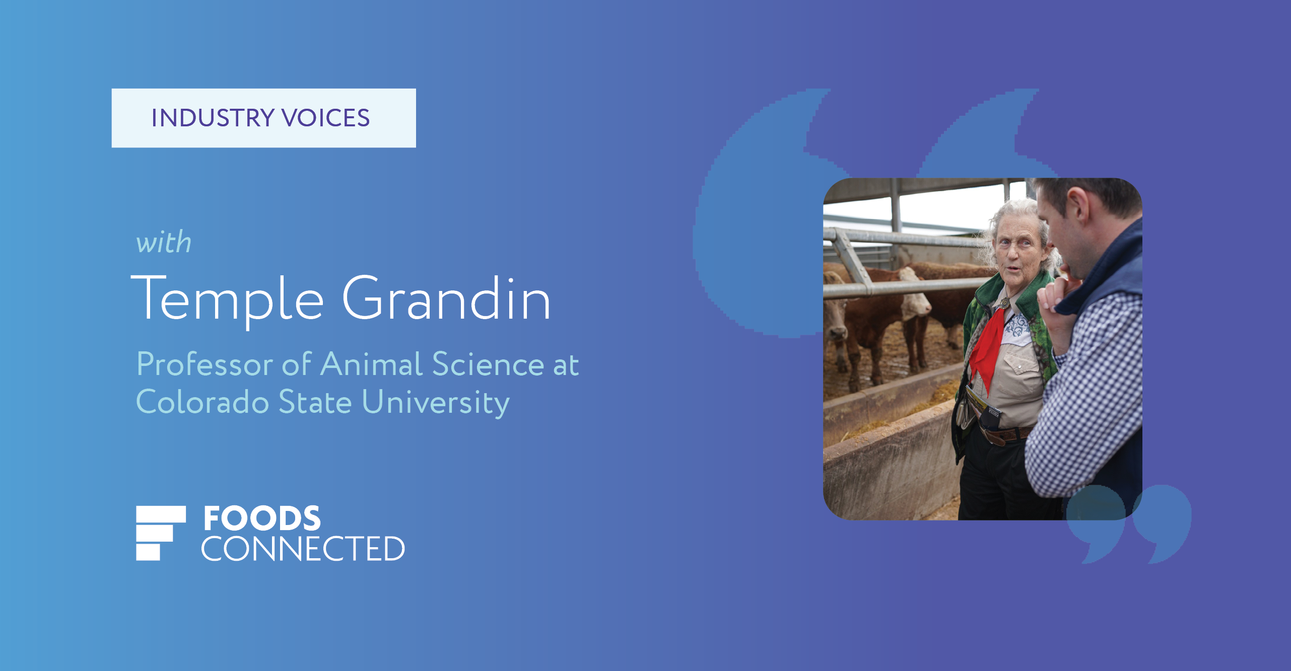 Industry Voices with Temple Grandin